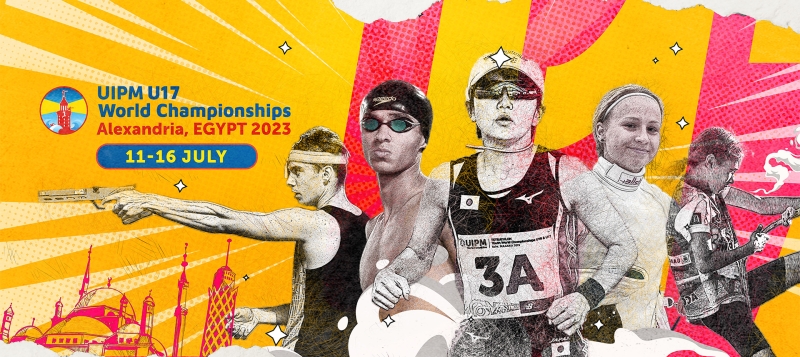 UIPM 2023 U17 WORLD CHAMPIONSHIPS: ALL YOU NEED TO KNOW | Union ...